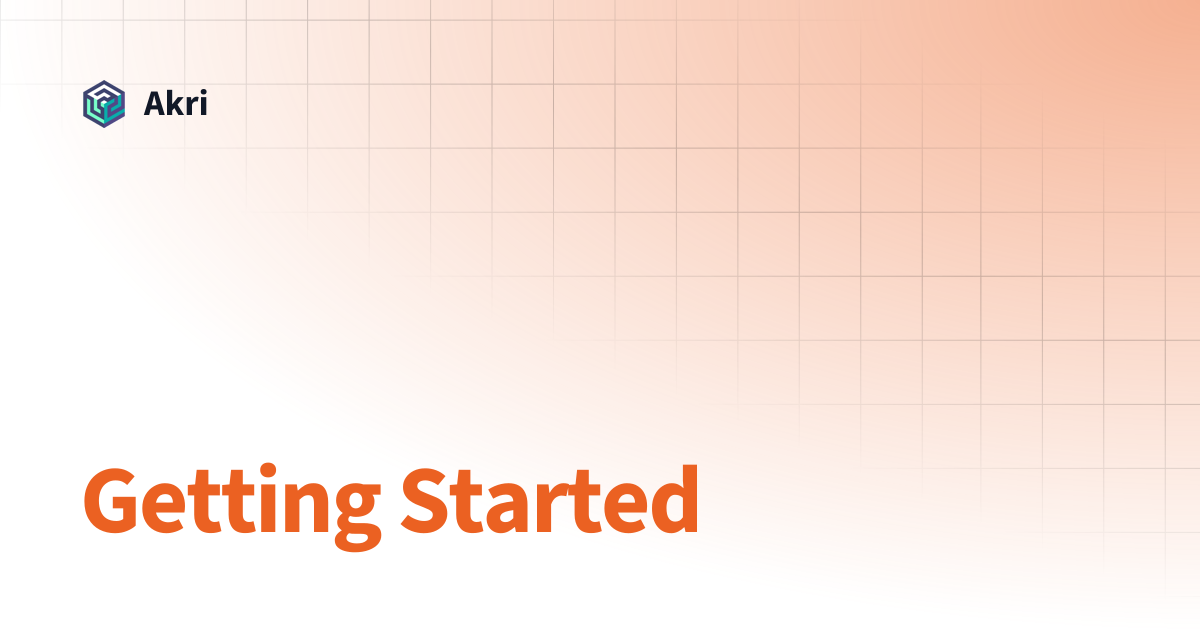 Getting Started | Akri
